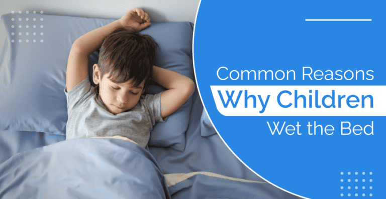 4 Common Reasons Why Children Wet the Bed